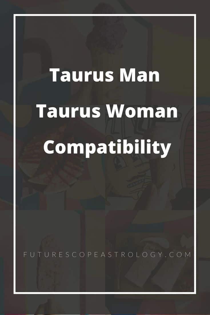 Taurus Man and Taurus Woman: Love, Compatibility, Friendship ...